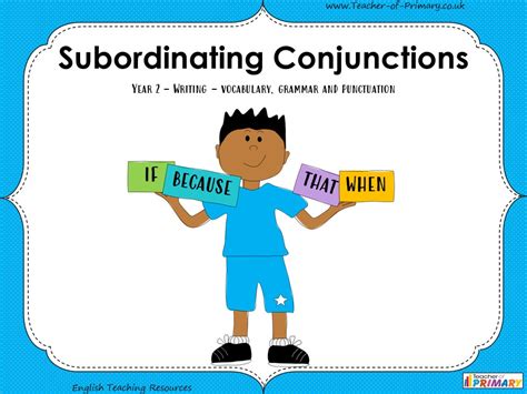 Subordinating Conjunctions Year 2 Teaching Resources