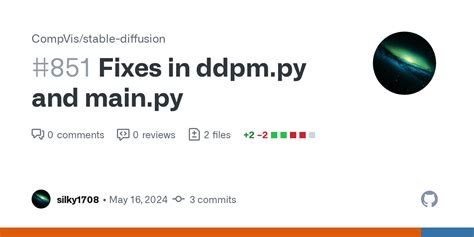 Fixes In Ddpmpy And Mainpy By Silky1708 · Pull Request 851 · Compvis