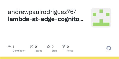 Github Andrewpaulrodriguez76lambda At Edge Cognito Auth