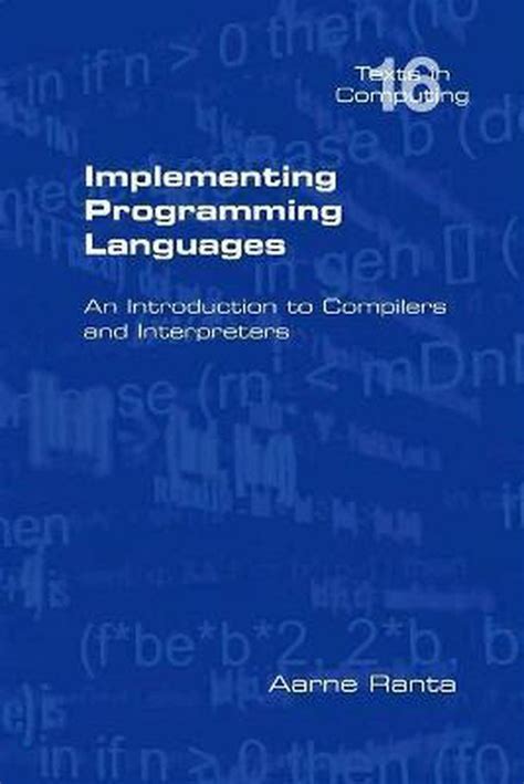Implementing Programming Languages An Introduction To Compilers And