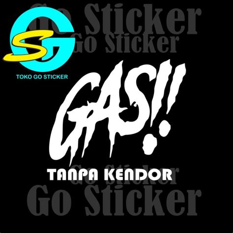 Jual Sticker Gas Gasss Cutting Sticker Gass Shopee Indonesia
