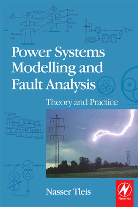 Power Systems Modelling And Fault Analysis Ebook By Nasser Tleis Epub Rakuten Kobo United States