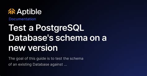 Test A Postgresql Databases Schema On A New Version Aptible