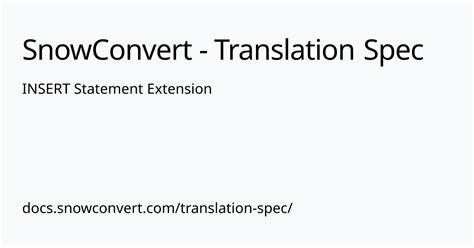 INSERT Statement Extension SnowConvert Translation Spec