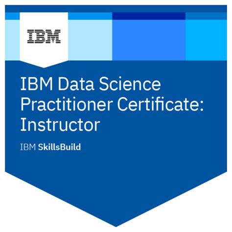Ibm Data Science Practitioner Certificate Instructor Credly