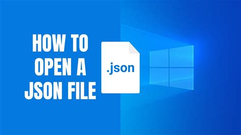 How To Open A Json File On Windows 11 Step By Step Youtube