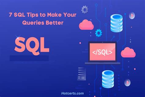 7 sql tips to make your queries better a comprehensive guide