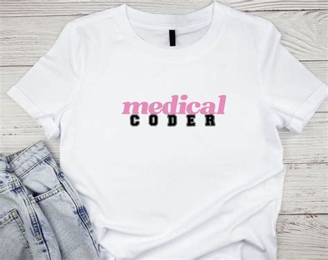 Medical Coder Shirt Medical Coding Grad T Shirt For Medical Coder Etsy