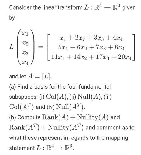 solved consider the linear transform l r4→r3 given by