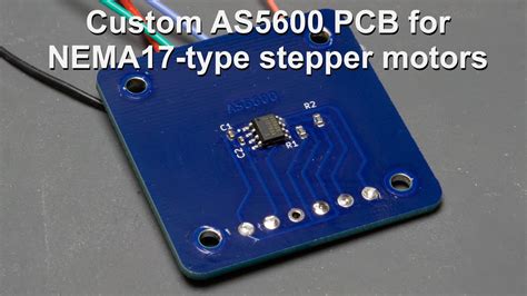 Custom As5600 Pcb For Nema17 Type Stepper Motors Youtube