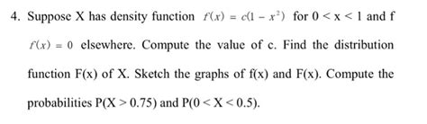 solved 4 suppose x has density function f x c 1 x for