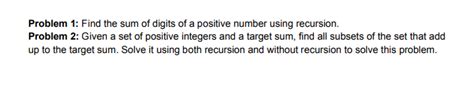 Solved Problem 1 Find The Sum Of Digits Of A Positive Chegg Com