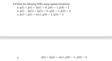 Solved 39 Solve The Following Odes Using Laplace