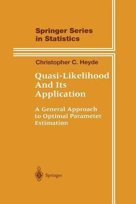 Quasi Likelihood And Its Application A General Approach To Optimal Parameter Estimation By