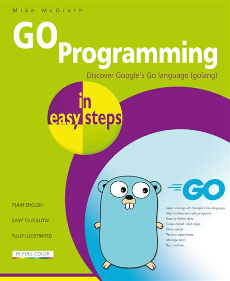 GO Programming In Easy Steps In Easy Steps