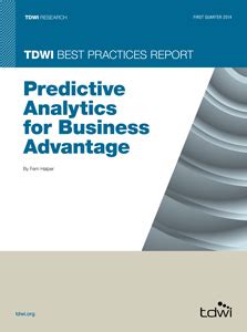 TDWI Best Practices Report Predictive Analytics For Business Advantage TDWI