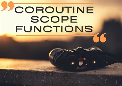 Scoping Functions In Kotlin Coroutines Rlearnkotlin