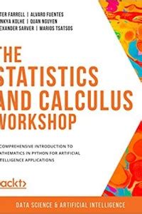 Open Library The Statistics And Calculus With Python Workshop A Comprehensive Introduction To