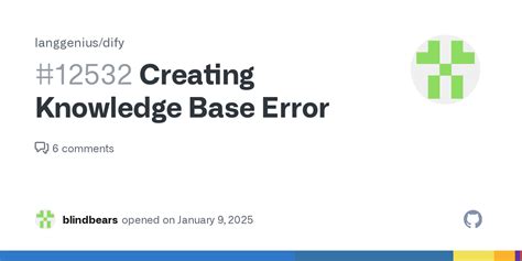 Creating Knowledge Base Error · Issue 12532 · Langgeniusdify · Github