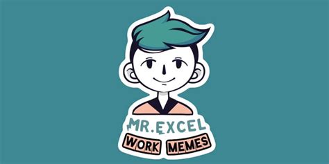 Mr Excel Work Memes