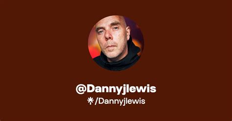 Dannyjlewis Twitter Instagram Facebook Tiktok Linktree