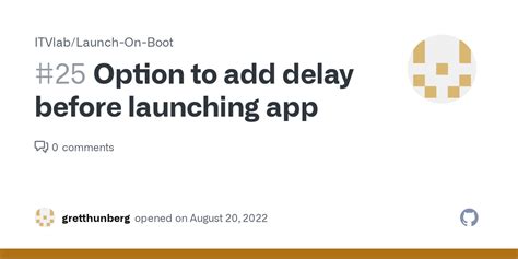 Option To Add Delay Before Launching App Issue ITVlab Launch On Boot GitHub