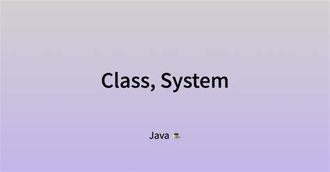 Java ☕️ Class System