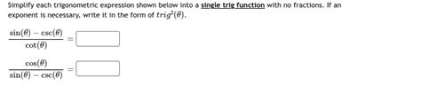 Solved Simplify Each Trigonometric Expression Shown Below Chegg Com