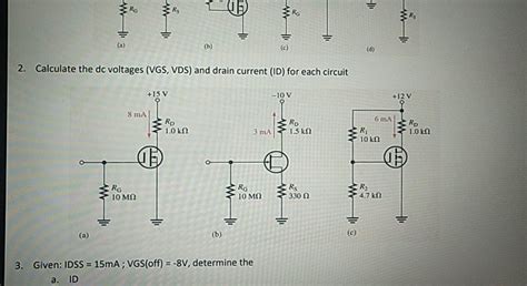 Solved 2 Calculate The Dc Voltages Vgs Vds And Drain