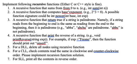 Solved Implement Following Recursive Functions Either Cor
