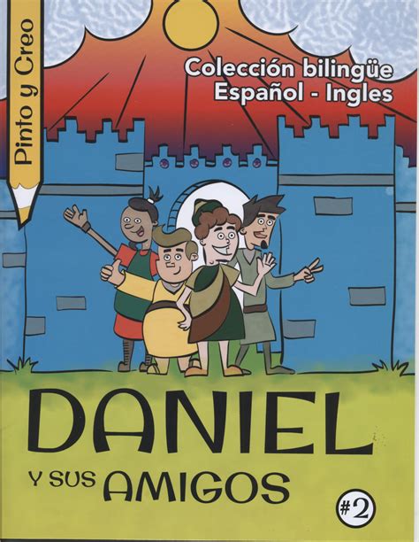Daniel Y Sus Amigos Serie Pinto Y Creo Librería Cristiana Nissi