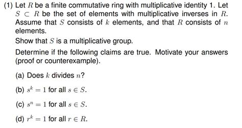 Solved 1 Let R Be A Finite Commutative Ring With