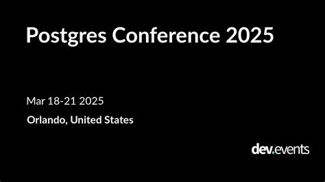 Postgres Conference 2025
