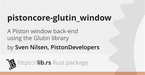 pistoncore glutin window — rust gfx library lib rs