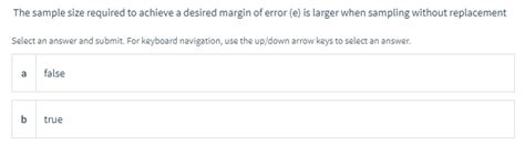 Solved The Sample Size Required To Achieve A Desired Margin Chegg Com