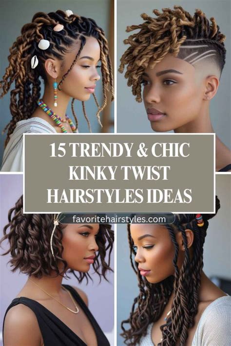 15 Trendy And Chic Kinky Twist Hairstyles Ideas Favorite Hair Styles
