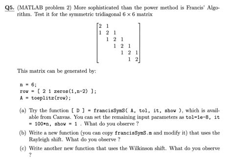 Solved 5 Matlab Problem 2 More Sophisticated Than The