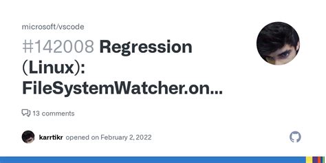 Regression Linux Filesystemwatcher Ondidcreate Doesn T Fire Event When Watched File Is A