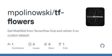 Github Mpolinowski Tf Flowers Get Mobilnet From Tensorflow Hub And Retrain It On Custom Dataset