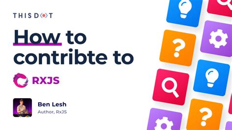 How To Contribute To Rxjs This Dot Labs