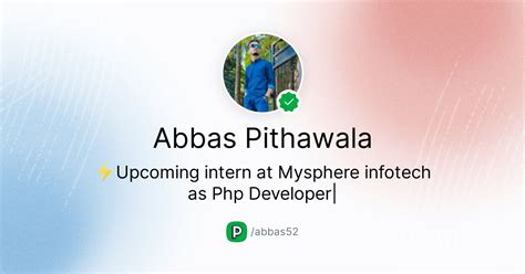 Abbas Pithawala • Peerlist