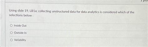 Solved Using Slide 19 ﻿lb1a Collecting Unstructured Data