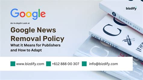 An In Depth Look At Google News Removal Policy Bizdify