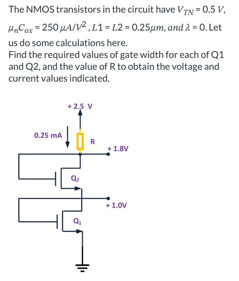 The Nmos Transistors In The Circuit Have Vtn 0 5 V μncox 250 μa V