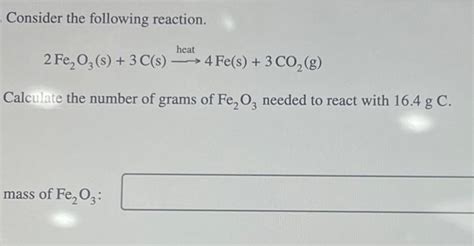 Solved Consider The Following Reaction Heat 2 Fe₂o₂ S