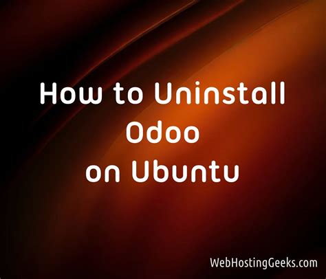 How To Uninstall Odoo On Ubuntu Linux Tutorials For Beginners