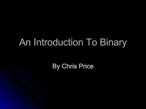 An Introduction To Binary Ppt