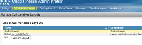 Solved How Does The Finesse Agent Determine Which Layout To Use Cisco Community