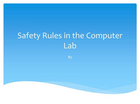PPT Safety Rules In The Computer Lab PowerPoint Presentation Free Download ID