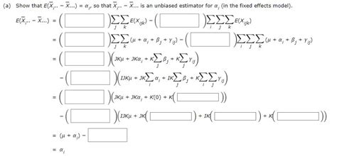 Solved Show that E Xˉi Xˉ αi so that Xˉi Xˉ is an Chegg com